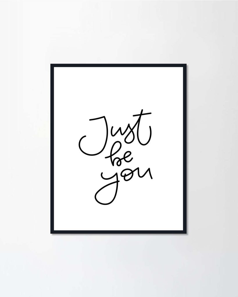 รูปภาพพร้อมกรอบแขวนผนัง "Just be you" - PENNELLO