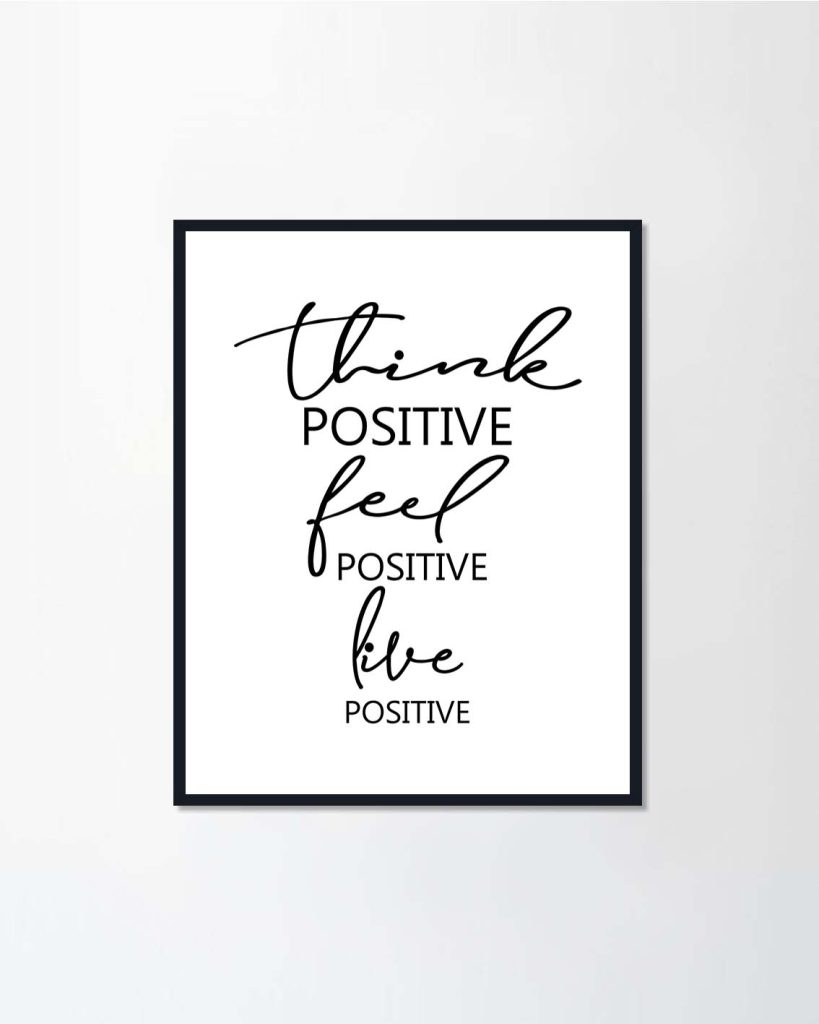 รูปภาพพร้อมกรอบแขวนผนัง "Think positive, feel positive, live positive ...